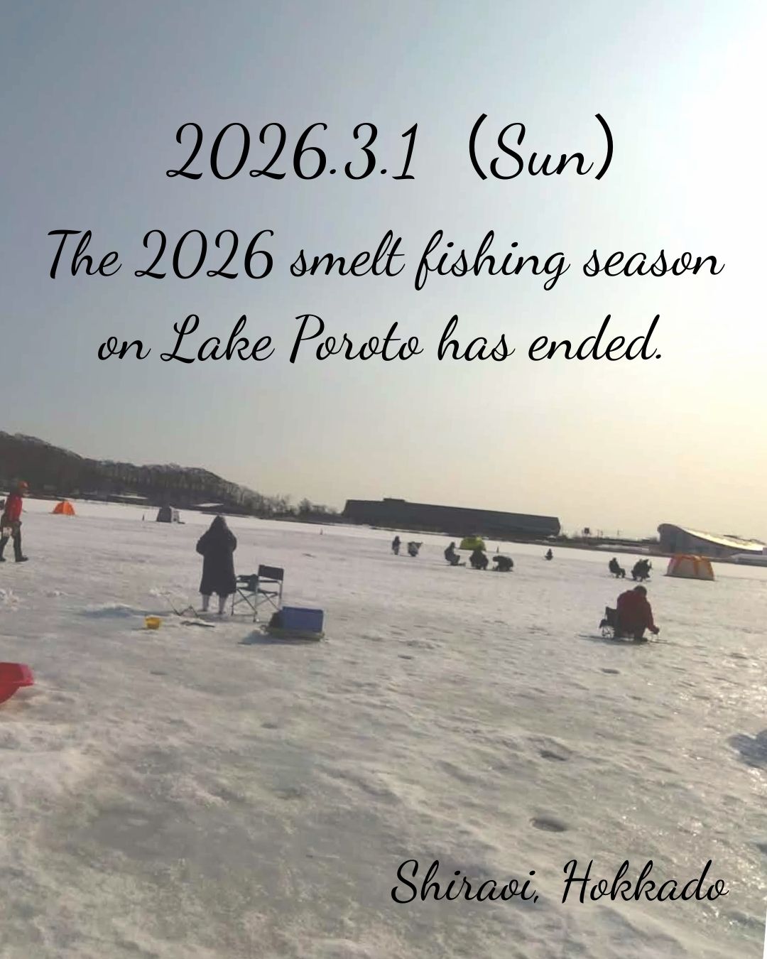 The 2026 season of smelt fishing on Lake Poroto has ended. | Hokkaido ...